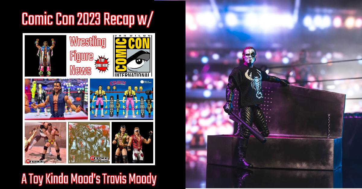 Podcast: Epic 2023 Comic Con WWE & AEW Recap with A Toy Kinda Mood’s ...